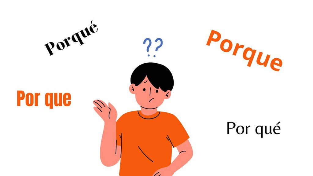 Différences et utilisations de “Porqué”, “Porque”, “Por que” et “Por ...